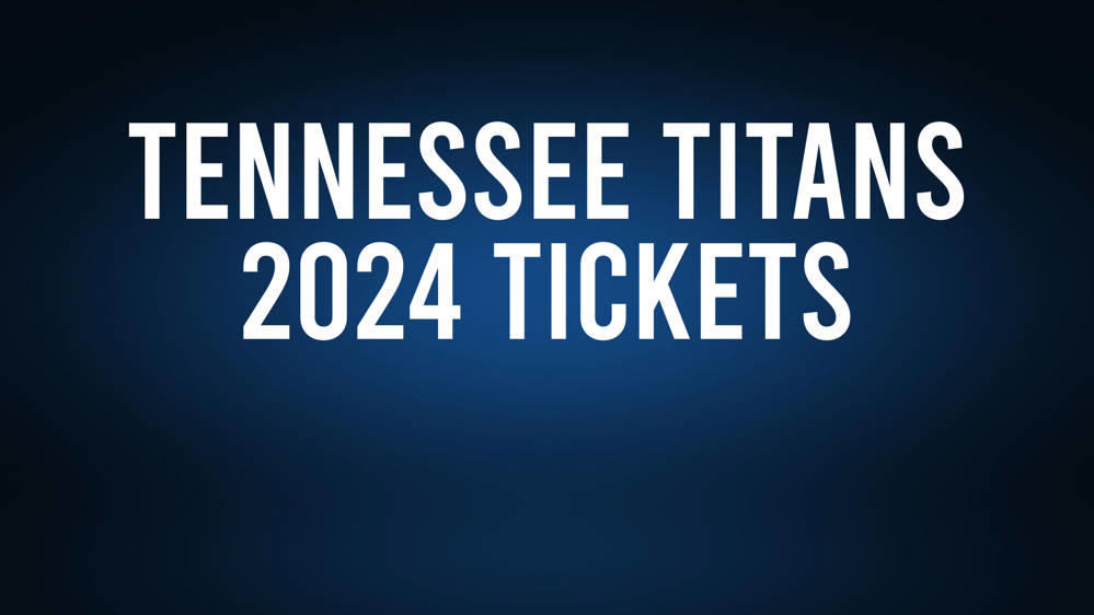 Tennessee Titans 2024 Tickets and Schedule Information | The Tryon ...