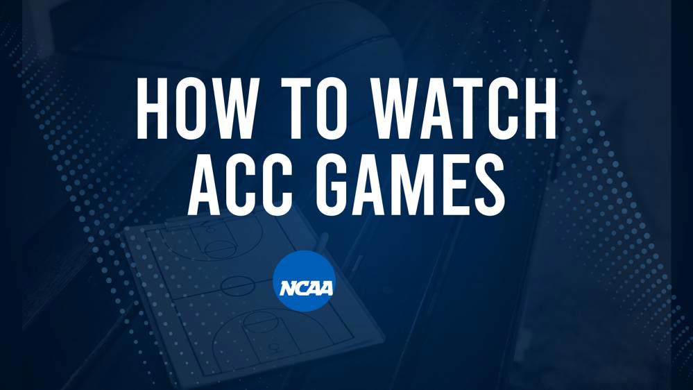 How to Watch ACC College Basketball Games – Wednesday, February 19 ...